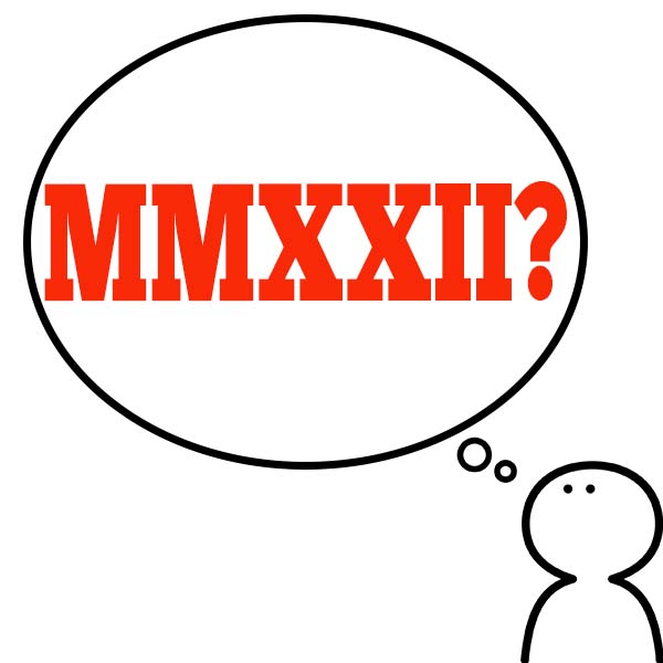 MMXXIIって何？ - ふるよき